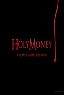 Holy Money - Película - Aullidos.COM